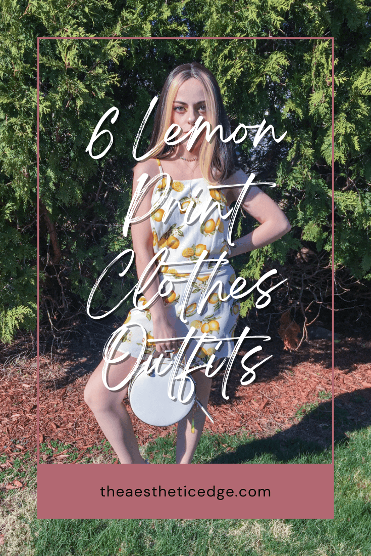 Lemon Print Clothes: 6 Outfit Ideas To Steal | The Aesthetic Edge